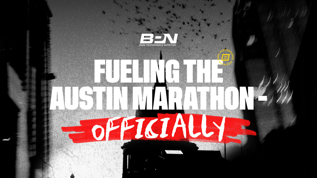 Fueling The Austin Marathon - Officially – Bare Performance Nutrition